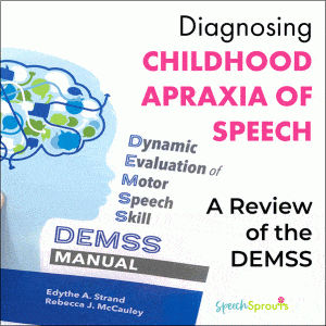 Diagnosing Childhood Apraxia Of Speech: A Review Of The DEMSS From The ...